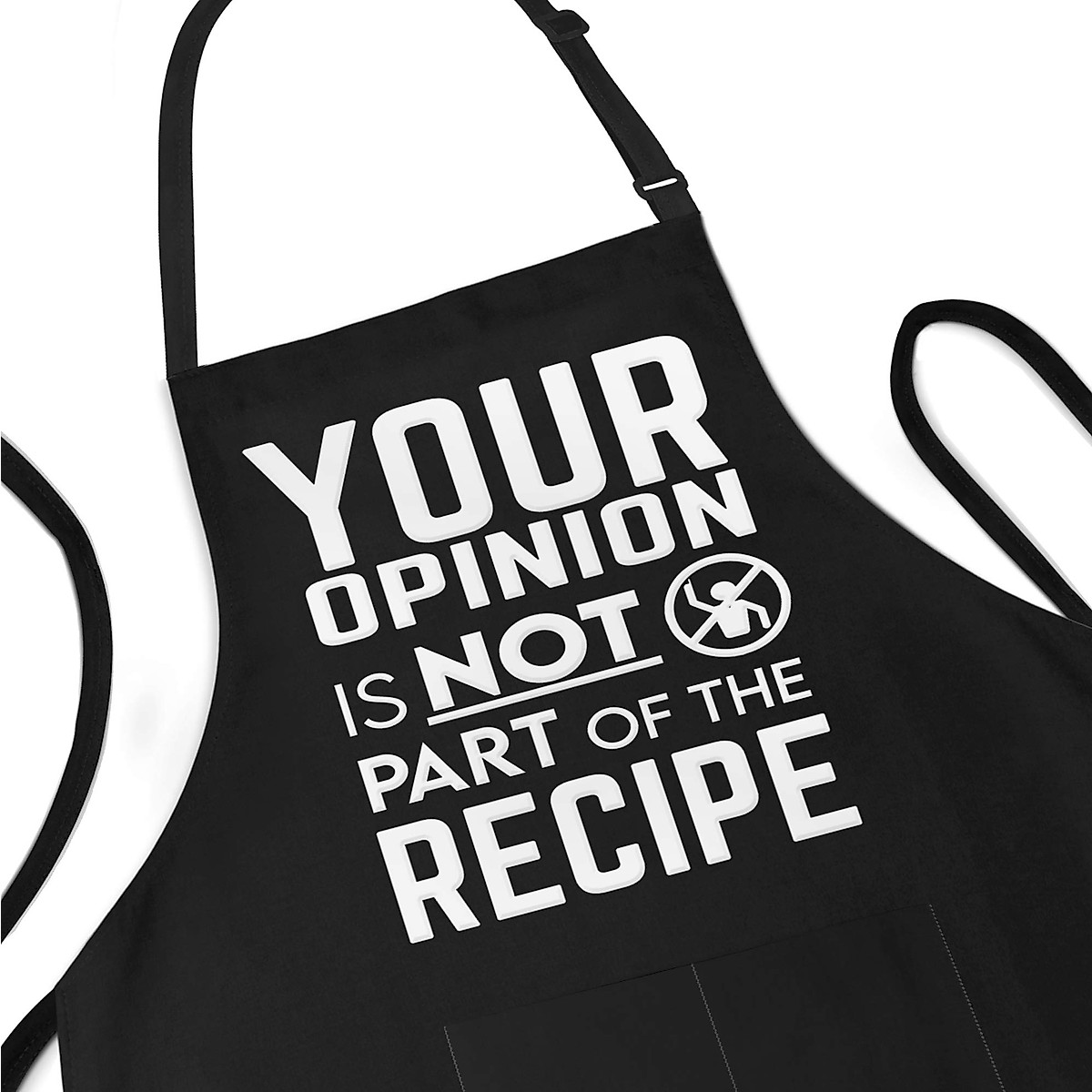 APRON DADDY Funny BBQ Apron For Men - Your Opinion Is Not Part Of The Recipe - Adjustable Large 1 Size Fits All Cooking Apron - Poly/Cotton Grill Apron with 2 Pockets - BBQ Gift Men's Apron Funny for