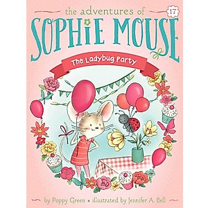 The Ladybug Party (17) (The Adventures of Sophie Mouse)