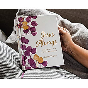 Jesus Always, Large Text Cloth Botanical Cover, with Full Scriptures: Embracing Joy in His Presence (A 365-Day Devotional)