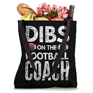 Dibs on the Football Coach for Coach's Wife Tote Bag
