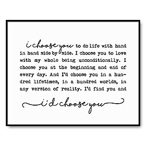 I Choose You Sign, Farmhouse Sign, Wedding Gift, Bedroom Wall Art,Marriage Quote, Wedding Anniversary, Rustic Home Decor, 8 x 10 Inches Unframed