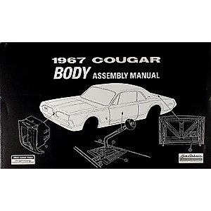 1967 Mercury Cougar Reprint Body Assembly Manual
