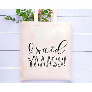 LIBIHUA I Said Yaaass – Shoulder Bag Shopping Bag Tote Bag Gift – Funny Engagement Gifts for Women - Bride to Be - Newly Engaged - Bridal Shower Gift for Bride - Bachelorette Party Gifts for Her