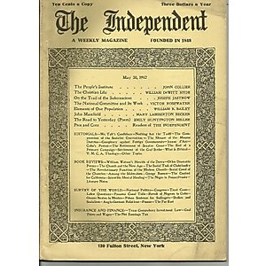 The Independent - A Weekly Magazine May 30, 1912 Vol. LXXII No. 3313