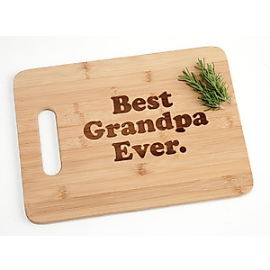 Best Grandpa Ever Engraved Bamboo Wood Cutting Board with Handle Sentimental Grandfather Father's Day Gift 13 x 9"