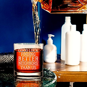 Veracco Good Luck Finding Better Neighbor Than Us Whiskey Glass Funny Birthday Gift For Someone Who Loves Drinking Going Away Party Favors (Clear, Glass)