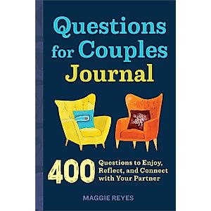 Questions for Couples Journal: 400 Questions to Enjoy, Reflect, and Connect with Your Partner (Relationship Books for Couples)