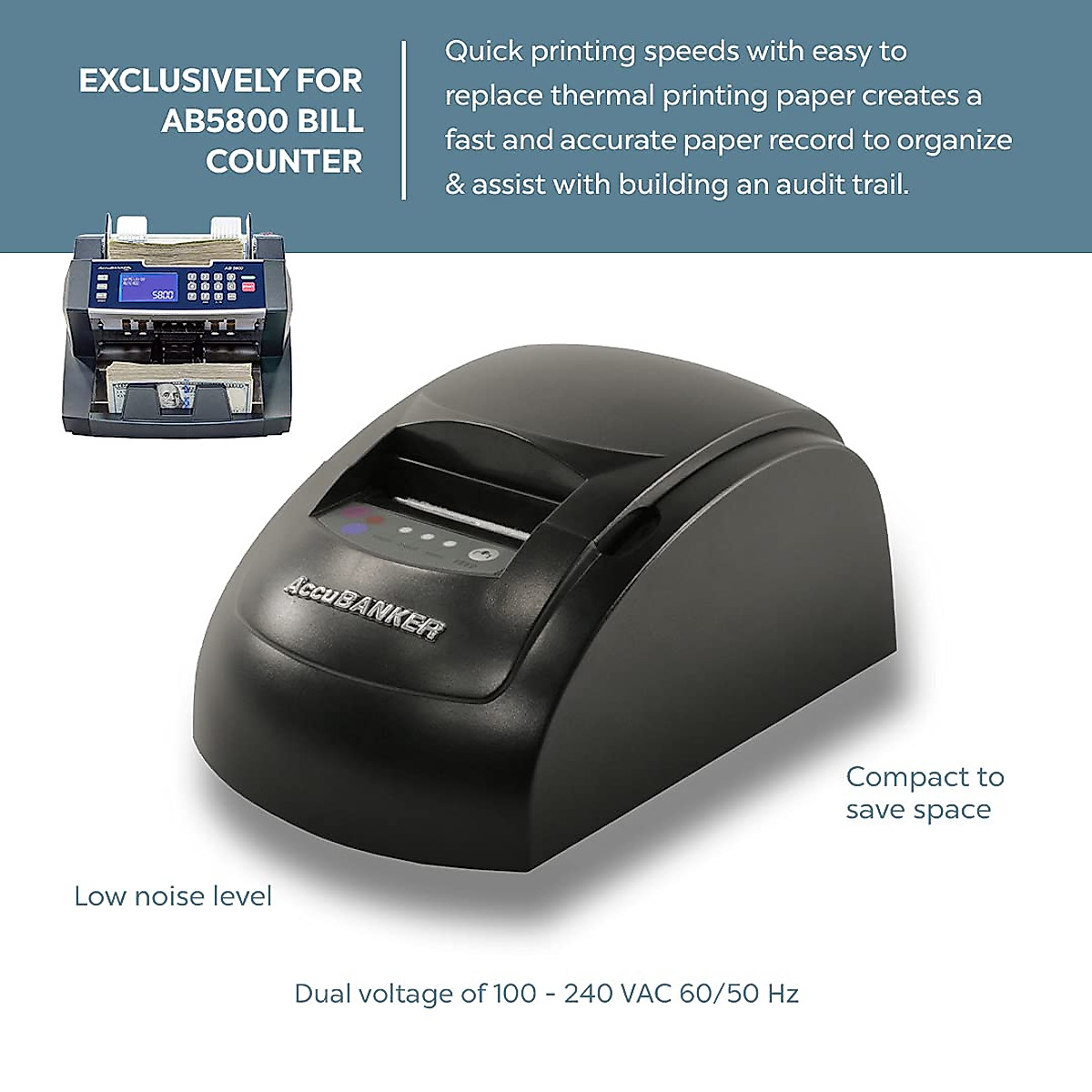 AccuBANKER MP20-58 Thermal Printer for AB5800 Bill Counter - Prints Reports of Verified Bills, Quick and Easy to Use, Compact Design, Quick Printing Speed, Low Noise Level (AB5800 Compatibility)