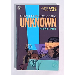 Challengers Of The Unknown Must Die!