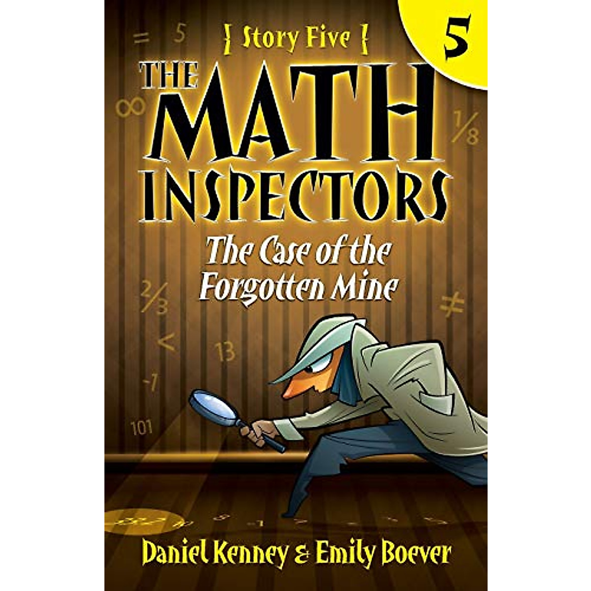 The Math Inspectors 5: The Case of the Forgotten Mine