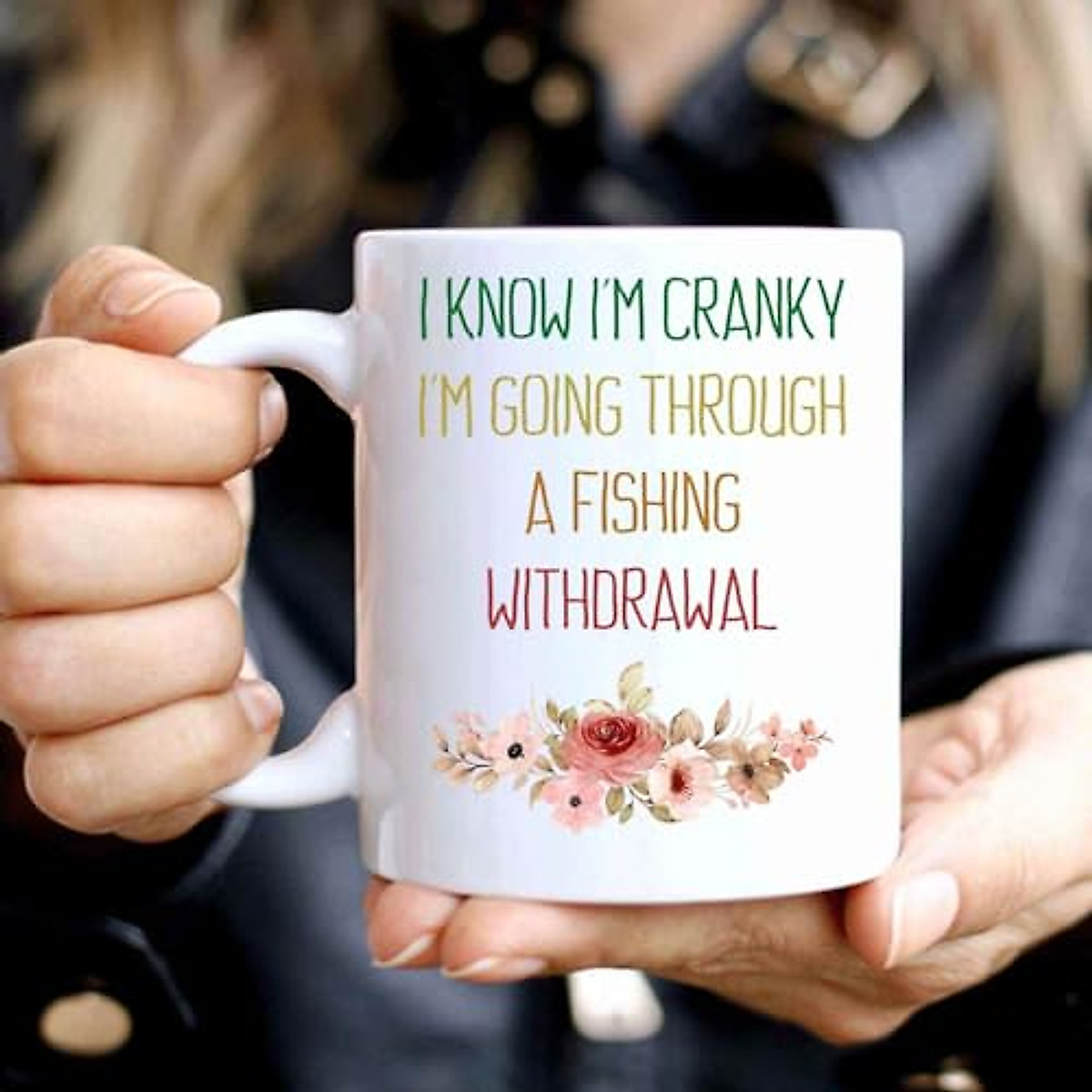 - Fishing Lover's Gift for Withdrawal-suffering Fishermen - I Know I Am Cranky I Am Going Thru Fishing Withdrawal Funny 14oz Travel in 11 Oz White Ceramic Coffee Mug