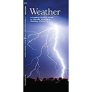 Weather: A Folding Pocket Guide to Clouds, Storms and Weather Patterns (Nature Observation North America)