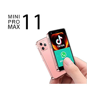 Mini Smartphone iLight 11 Pro Max The World's Smallest 11Pro Android Mobile Phone Super Small Micro 2.5" Touch Screen Global Unlocked Great for Kids 1GB RAM / 8GB ROM Tiny iPhone XI Pro Max Look Alike