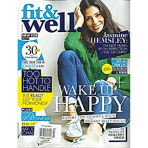 FIT & WELL MAGAZINE, WAKE UP HAPPY * TOO HOT TO HANDLE MARCH, 2019 UK EDITION