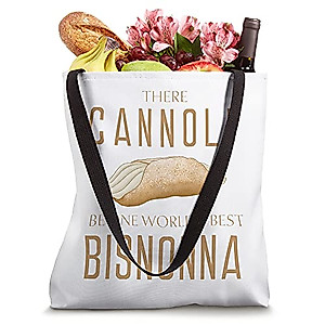 Cannoli Be One Best Bisnonna Italian Dessert Lover Idea Tote Bag
