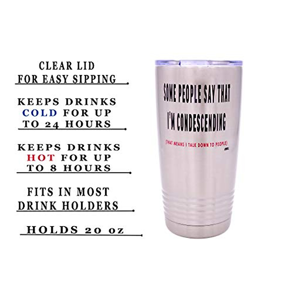 Rogue River Tactical Funny Sarcastic Condescending 20 Oz. Travel Tumbler Mug Cup w/Lid Vacuum Insulated Work Gift