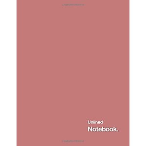 Unlined Notebook Blank Drawing Book White Paper: Unruled, Plain Notebook Large A4 (8.5” x 11”), 100 Pages