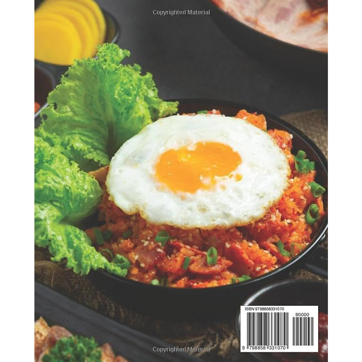 The Simple Seoul Food Korean Cookbook: From Traditional Kimchi to Fusion Fare | A Journey Through Korea's Culinary Tapestry