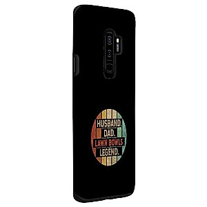 Galaxy S9+ Husband Dad Lawn Bowls Legend Vintage Case