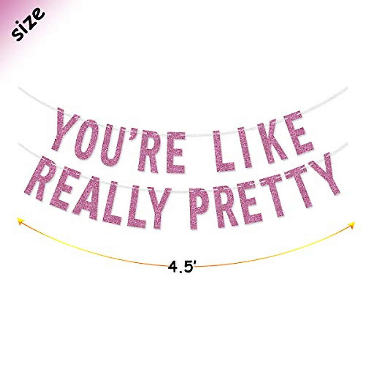 You're Like Really Pretty Pink Glitter Banner for Mean Girls Birthday Party Bachelorette Party Decorations (Really Pretty)