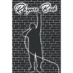 Rhyme Book: A lyricists inspired notebook for Rap Bars, MC's, Lyrics, Hooks & Verses. Hip Hop rap stars and Mc's