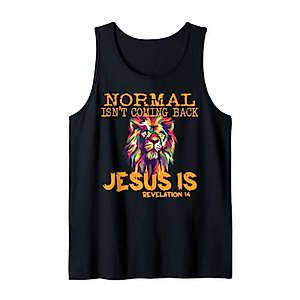 Normal Isn't Coming Back But Jesus Is Revelation 14 Tank Top