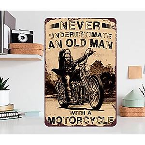 THANIGHT Retro Poster Wall Art Decor Tin Sign - Never Underestimate An Old Man With A Motorcycle Funny For Men Boys Bedroom Décor Sports Posters Landscape Office Room Gift 8X12 Inch, 8 x 12 Inch