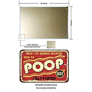 Here I Sit Broken Hearted Had to Poop But Only Farted Tin 20X30 cm Retro Look Decoration Plaque Sign for Home Bathroom Farm Garden Garage Funny Wall Decor