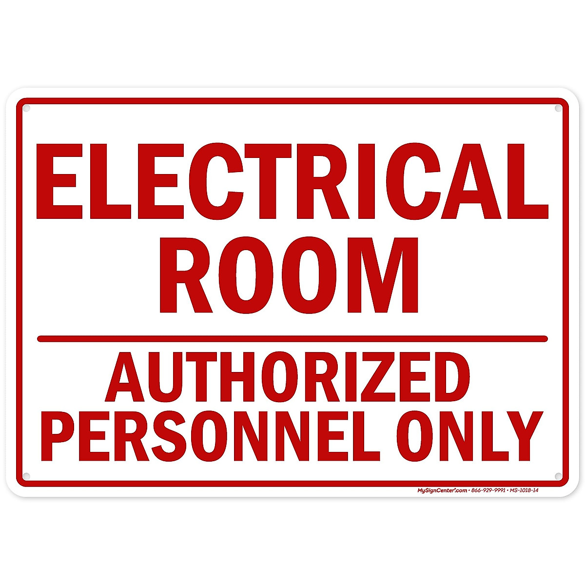 Electrical Room Authorized Personnel Only Sign, 10x14 Inches, Rust Free .040 Aluminum, Fade Resistant, Made in USA by My Sign Center