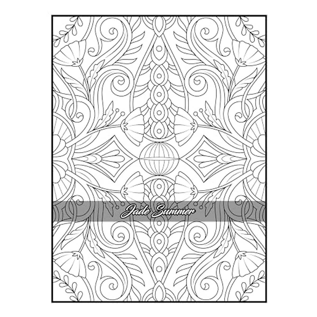 100 Amazing Patterns: An Adult Coloring Book with Fun, Easy, and Relaxing Coloring Pages