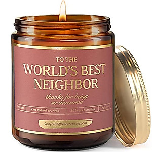Worlds Best Neighbor - 9oz Handmade Soy Candle ; Cute Neighbor Gift for New Home, Farewell or Moving Away Gifts - Christmas Gifts for Neighbors, Housewarming Present for The Best Neighbor Ever
