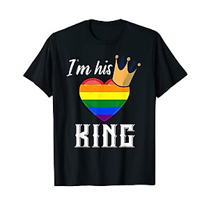 I'm His King - LGBTQ Rainbow Heart Gay Boyfriend T-Shirt