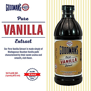 Goodman's Pure Vanilla Extract - Gluten-Free, Non-GMO, Kosher, Low Carb & Low Calorie - Madagascar Bourbon Vanilla Extract Ideal for Baking, Cooking & More - No Animal Products, No Sugar (16oz Bottle)