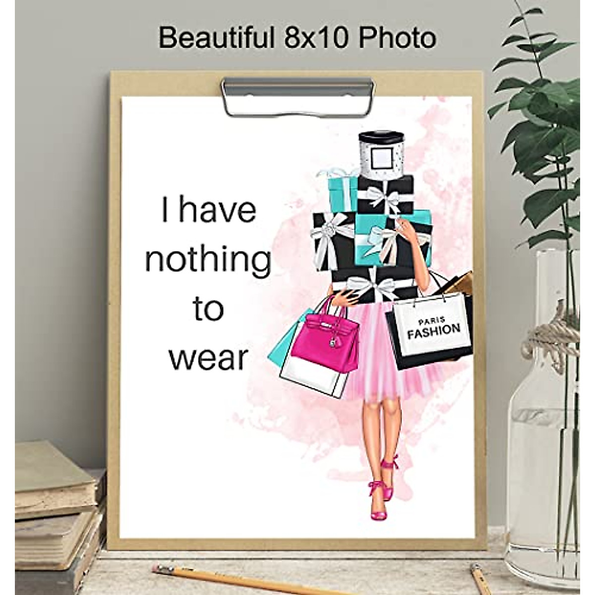 Fashion Wall Decor for Women - Glam Decor - Designer Wall Art - High Fashion Wall Art - Bathroom, Bedroom Decor for Women - I Have Nothing to Wear - Light Blue 8x10