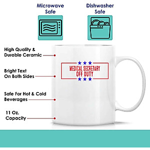 Humorous Gift for Medical Secretaries, Perfect for a Cousin's Birthday - Medical Secretary, Funny Quote on 11 Oz White Ceramic Coffee Mug