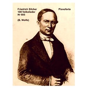 100 Volkslieder. Friedrich Silcher. Pianoforte (Piano Score) Nr 805 (B. Wolfe) [ Student Loose Leaf Facsimile Edition in German]