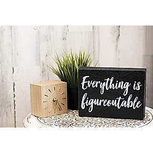 Black Decor - Home Office Desk - Everything is Figureoutable Sign - Inspirational Farmhouse (Everything is Figureoutable)
