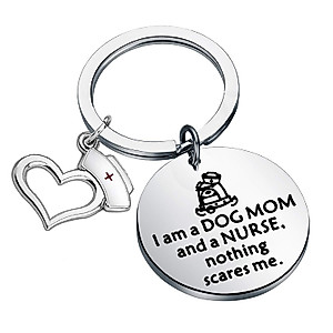 AKTAP Funny Nurse Gift Dog Mom Gifts I Am A Dog Mom And A Nurse Nothing Scare Me Keychain For Nurse Graduation Dog Lover (Dog Mom Keychain)