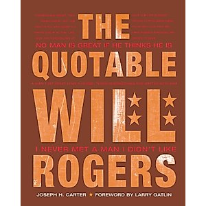 The Quotable Will Rogers