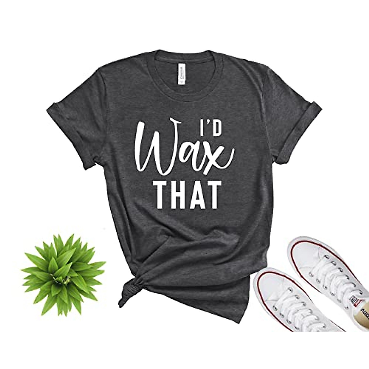 I'd Wax That, Funny Waxing Shirt, Waxer, Esthetician Gift, Beauty Salon Shirt, Beauty School Student, Brazilian Skin Care Specialist