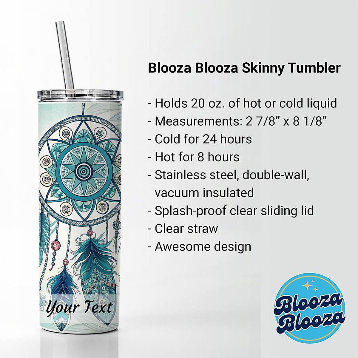 Personalized Custom Name Text Abstract Teal Blue Dream Catcher Southwestern Design Skinny Tumbler 20oz with Straw Insulated Water Bottle Gift - 1 Line Horizontal
