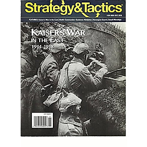 STRATEGY & TACTICS, KAISER'S WAR IN THE EAST 1914-1918 NOVEMBER/DECEMBER, 2016