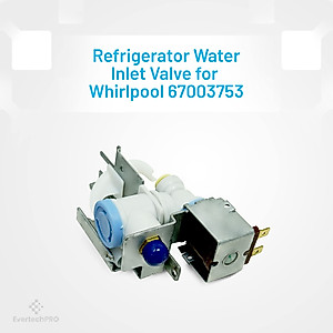 EvertechPRO 67003753 Refrigerator Water Valve for Whirlpool WP67003753 12002299 67001241 67003753 8171101 8171101