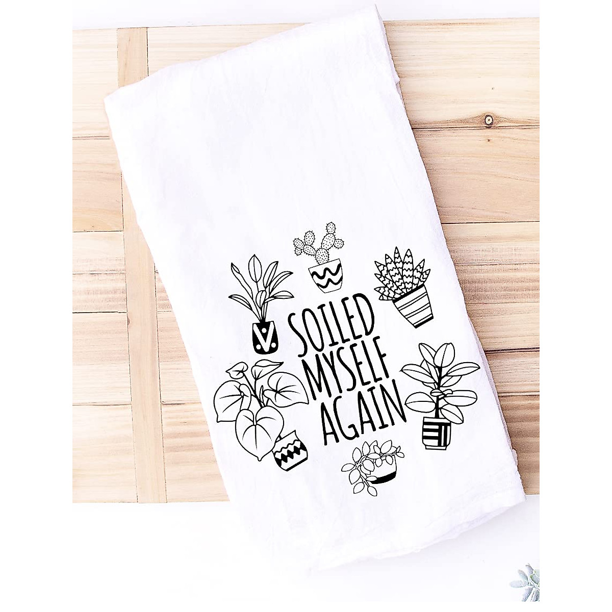 Handmade Funny Kitchen Towel - 100% Cotton Cheeky Soiled Myself Again Dish Towel for Plant Lovers - 28x28 Inch Perfect for Housewarming Christmas Mother's Day Birthday Gift (Soiled Myself Again)