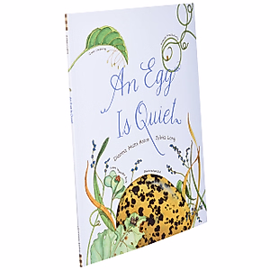 An Egg Is Quiet: (Picture Book, Kids Book about Eggs) (Sylvia Long)