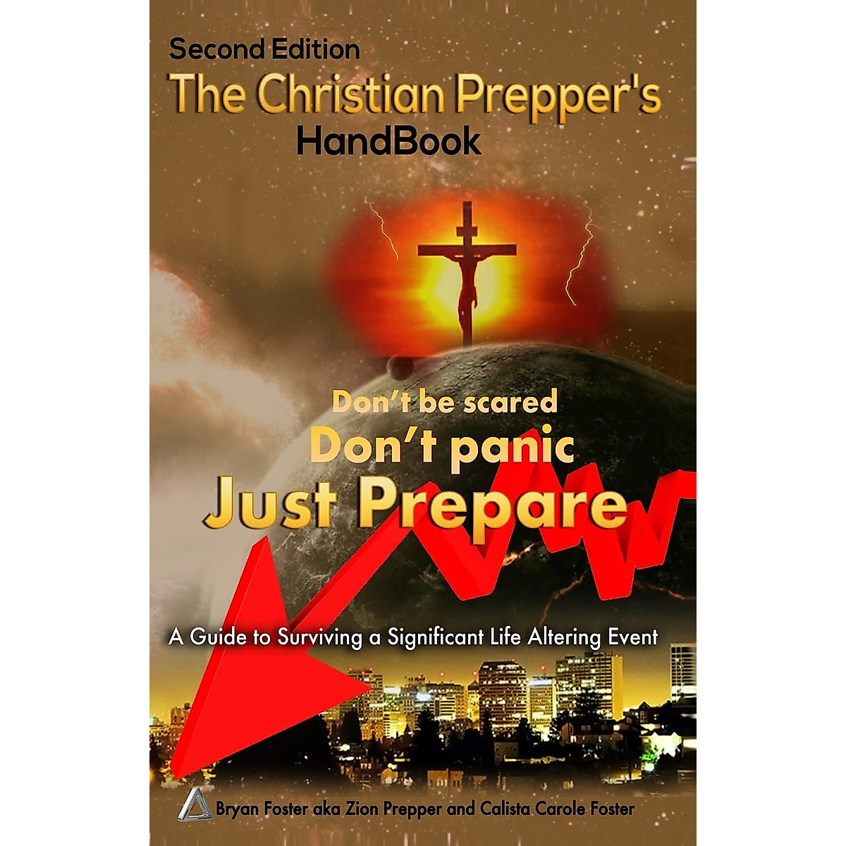 The Christian Prepper's Handbook - Second Edition
