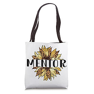 Mentor Sunflower Personal Mentor Appreciation Tote Bag