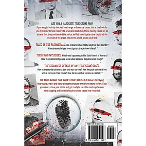 The Most Bizarre True Crime Stories Ever Told: 20 Unforgettable and Twisted True Crime Cases That Will Haunt You