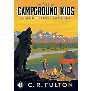 Grand Teton Stampede (The Campground Kids: National Park Adventures)