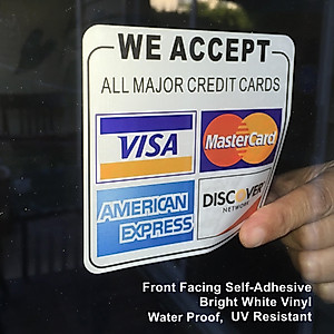 Printed on Adhesive Side, Outdoor/Indoor (4 Pack) 3.5"x3.5" - We Accept All Major Credit Cards: Visa, MasterCard, Amex, Discover - Store Shop Cashier Payment Notice Sign Adhesive Vinyl Label Sticker